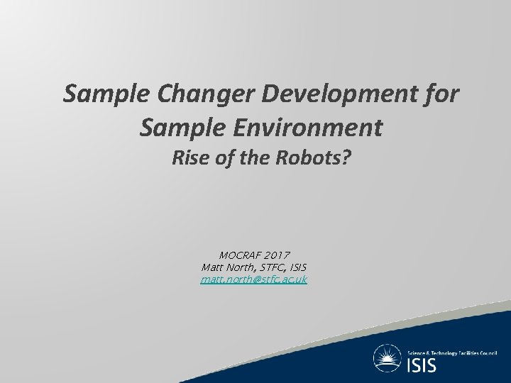 Sample Changer Development for Sample Environment Rise of