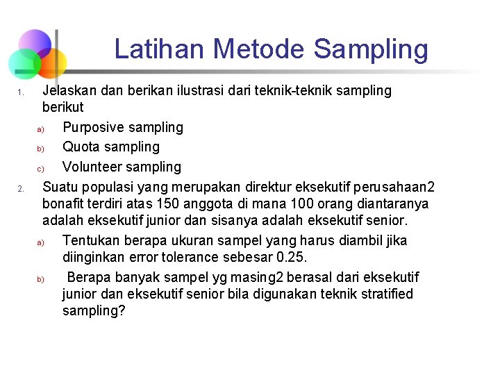 STATISTIK II Pertemuan 5 Metode Sampling dan Interval