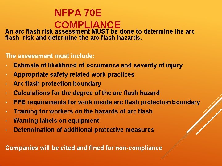 ARC FLASH 2018 NFPA 70 E REQUIREMENTS Presented