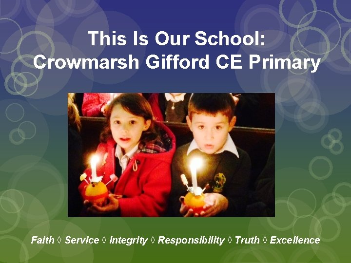 This Is Our School Crowmarsh Gifford CE Primary