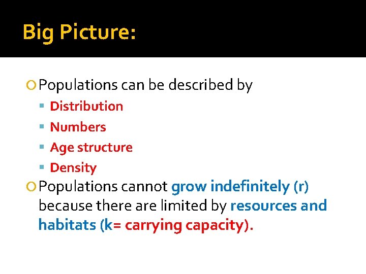 Population Dynamics Ch 8 Big Picture Populations can