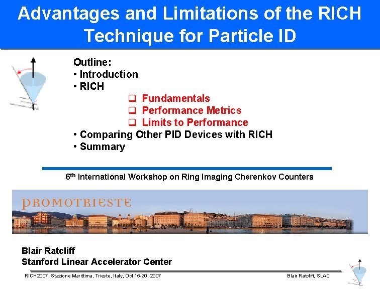 Advantages and Limitations of the RICH Technique for
