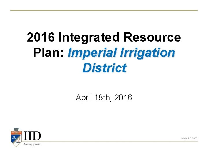 2016 Integrated Resource Plan Imperial Irrigation District April
