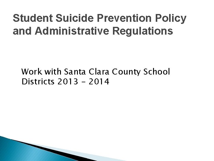 Student Suicide Prevention Policy and Administrative Regulations Work