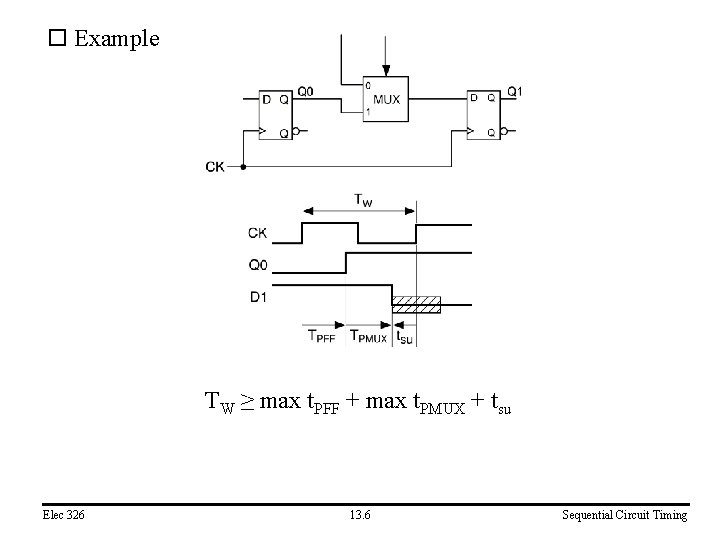 13 Sequential Circuit Timing o Objectives This section
