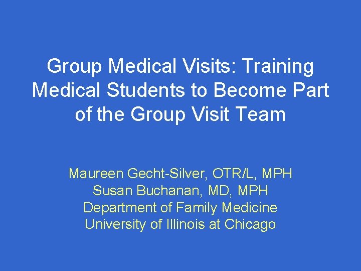 Group Medical Visits Training Medical Students to Become