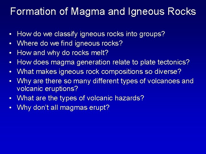 Formation of Magma and Igneous Rocks Basalt lava