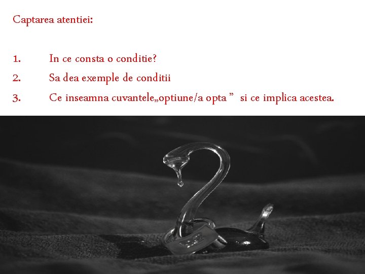 Modul conditionaloptativ Clasa a VIa Obiective Obiective cognitive