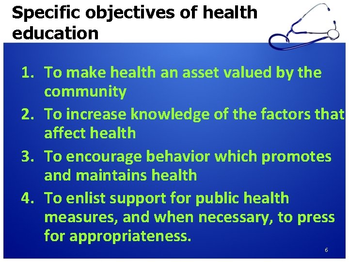 Health Education Prof Ashry Gad Mohamed 1 OBJECTIVES
