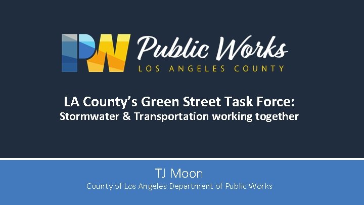 LA Countys Green Street Task Force Stormwater Transportation