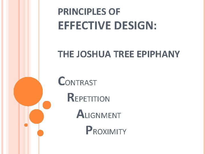 PRINCIPLES OF EFFECTIVE DESIGN THE JOSHUA TREE EPIPHANY