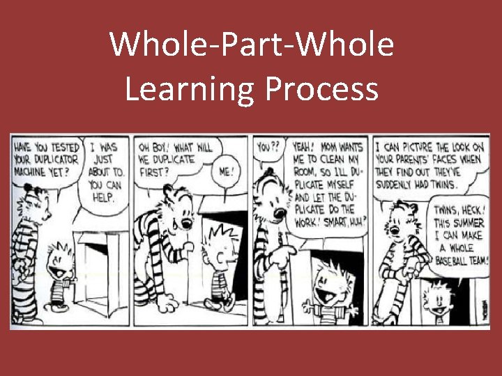 WholePartWhole Learning Process What is WPW WHOLEPARTWHOLE LEARNING