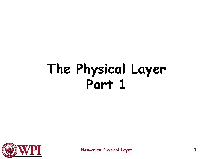 The Physical Layer Part 1 Networks Physical Layer