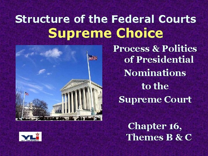 Structure of the Federal Courts Supreme Choice Process