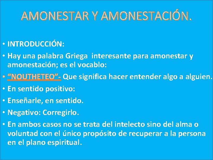 AMONESTAR Y AMONESTACIN INTRODUCCIN Hay una palabra Griega