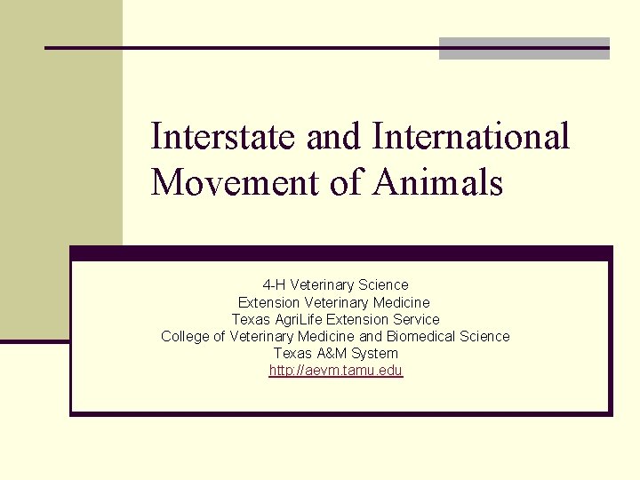Interstate and International Movement of Animals 4 H