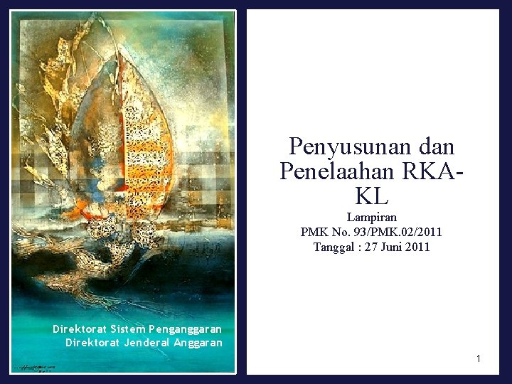 Penyusunan dan Penelaahan RKAKL Lampiran PMK No 93PMK