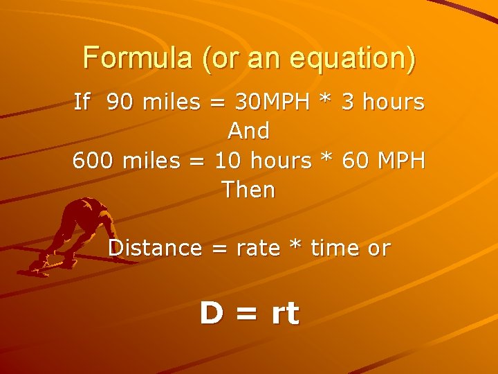 Calculating Rates Speeds are often described as rates