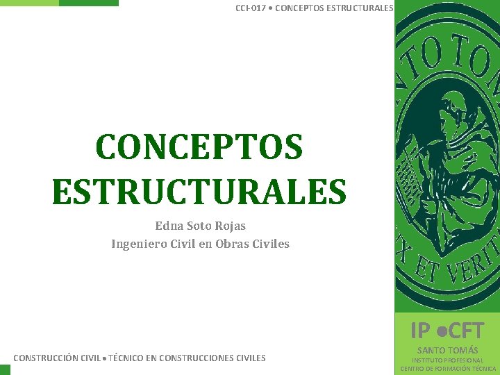 CCI017 CONCEPTOS ESTRUCTURALES Edna Soto Rojas Ingeniero Civil