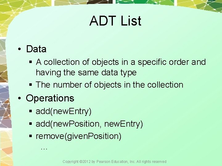 Lists Chapter 12 Copyright 2012 by Pearson Education