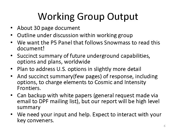 Underground Capabilities Working Group M G D Gilchriese