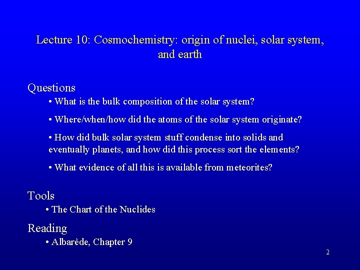 Lecture 10 Cosmochemistry origin of nuclei solar system