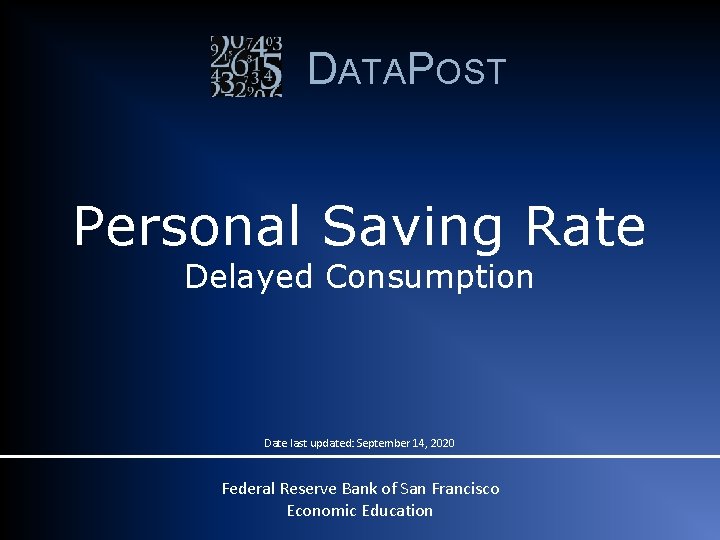 DATAPOST Personal Saving Rate Delayed Consumption Date last