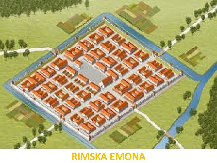 NAI KRAJI V RIMSKI DOBI RIMSKA EMONA 1