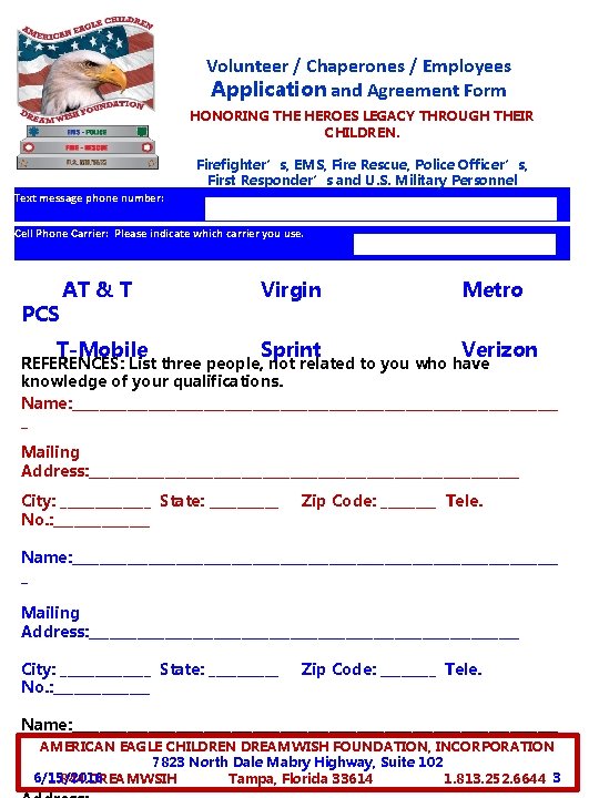 Volunteer Chaperones Employees Application and Agreement Form HONORING