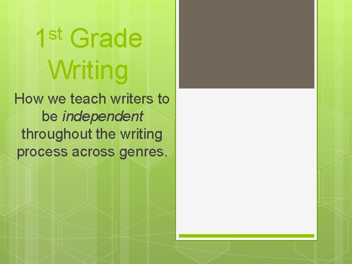 st 1 Grade Writing How we teach writers