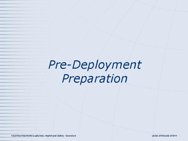 Health and Safety Overview Adapted from the FAD