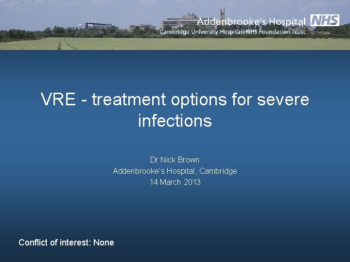VRE treatment options for severe infections Dr Nick