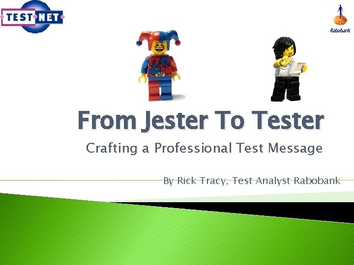 From Jester To Tester Crafting a Professional Test