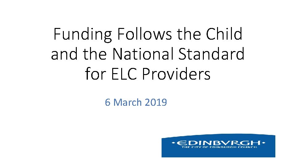 Funding Follows the Child and the National Standard