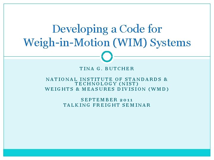 Developing a Code for WeighinMotion WIM Systems TINA