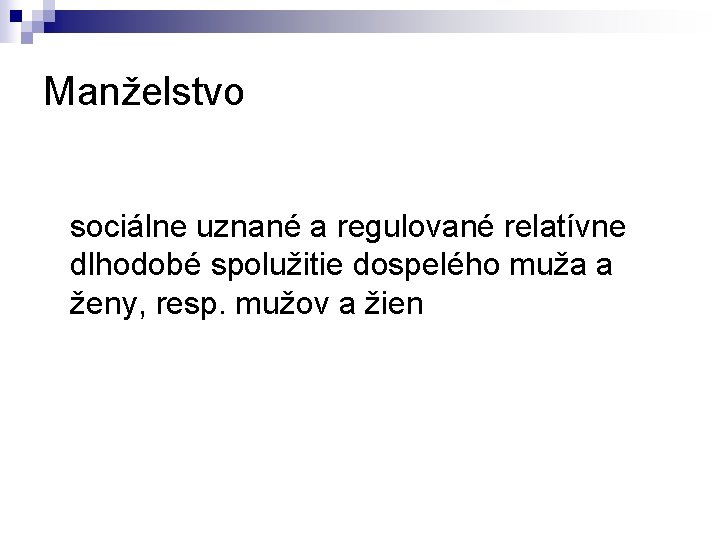 Rodina dvoj alebo viacgeneran socilna skupina n medzi