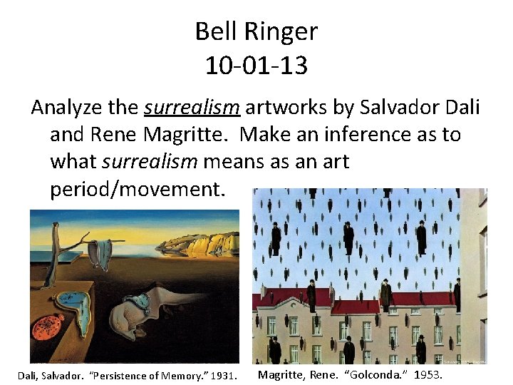 Bell Ringer 10 01 13 Analyze the surrealism