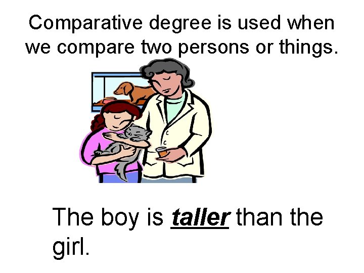COMPARISON OF ADJECTIVES 1 Rahul is a tall