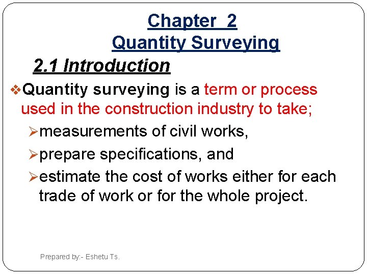 Chapter 2 Quantity Surveying 2 1 Introduction v