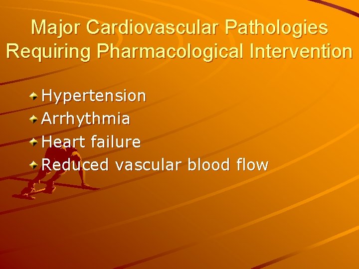 Cardiovascular Pharmacology Review of Cardiovascular Form and Function