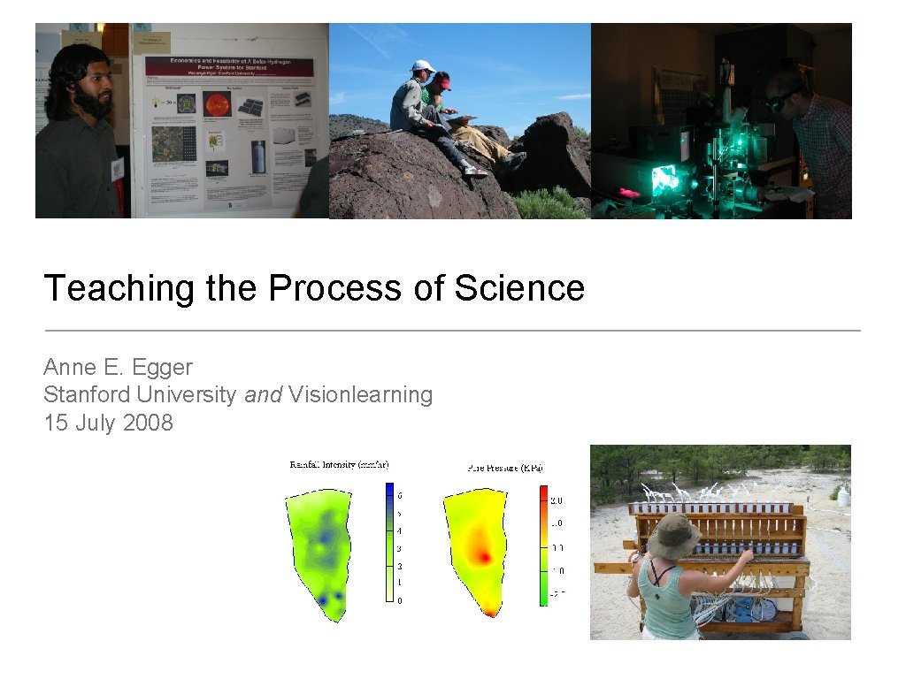 Teaching the Process of Science Anne E Egger