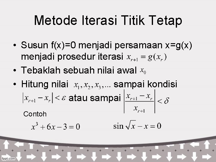 Metode Terbuka Metode Iterasi Titik Tetap NewtonRapson Secant