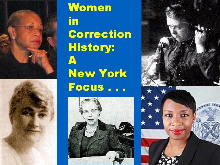 Women in Correction History A New York Focus