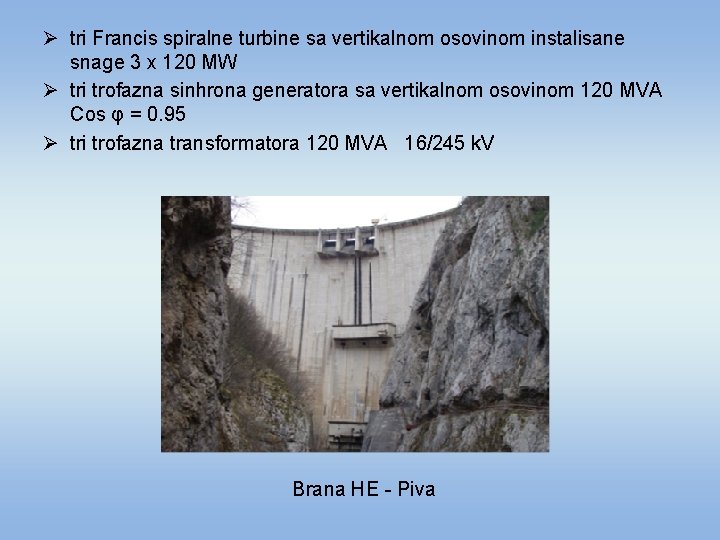 ANALIZA HIDROMEHANIKIH PRELAZNIH REIMA NA HE PIVA ZA