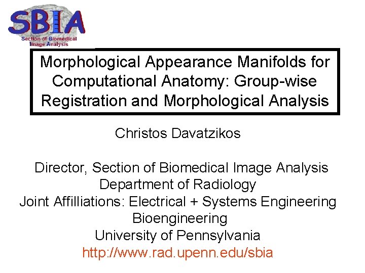 Morphological Appearance Manifolds for Computational Anatomy Groupwise ...