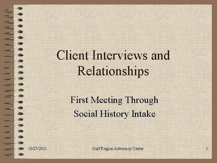 Client Interviews and Relationships First Meeting Through Social