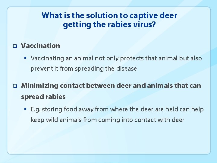Rabies in Captive Deer Dr Brett Petersen Medical