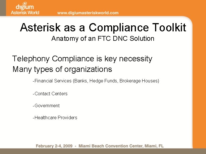 Asterisk as a Compliance Toolkit Anatomy of an