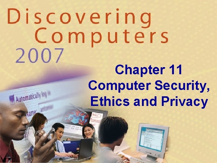 Chapter 11 Computer Security Ethics and Privacy Chapter