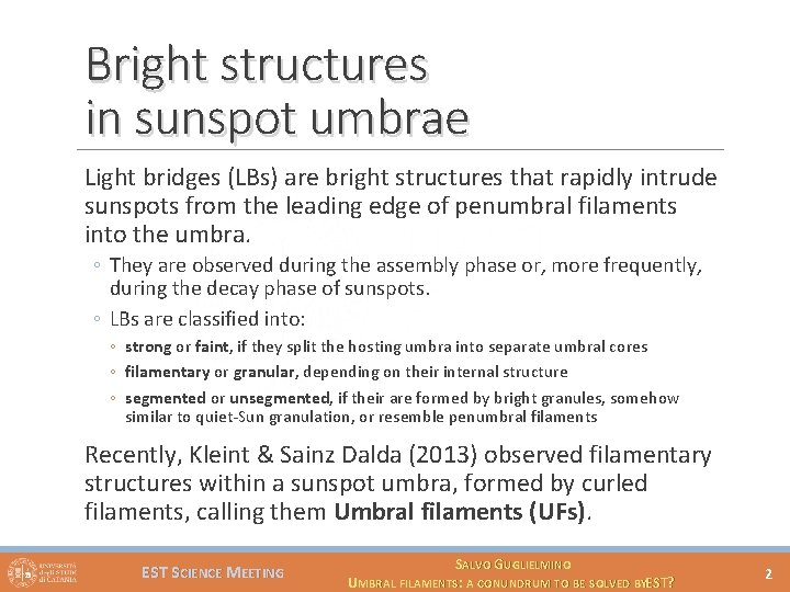 UMBRAL FILAMENTS A CONUNDRUM TO BE SOLVED BY